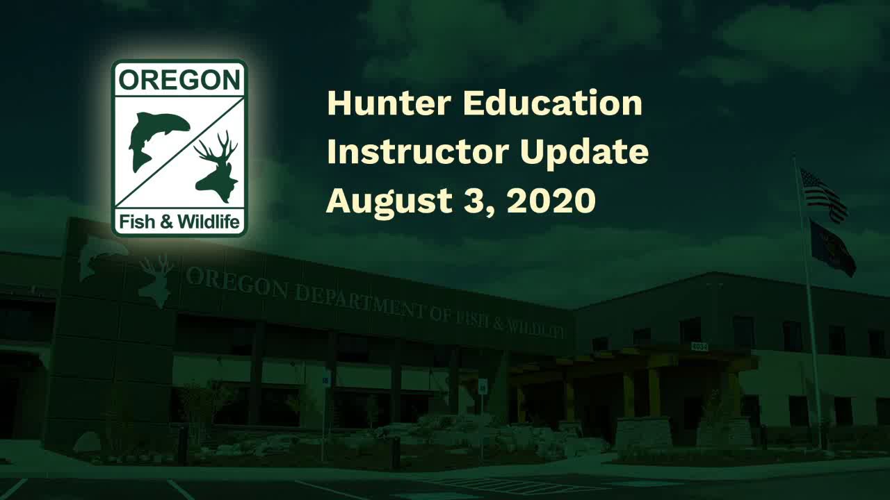 ODFW Hunter Education Instructor Update 8-3-20 - YouTube