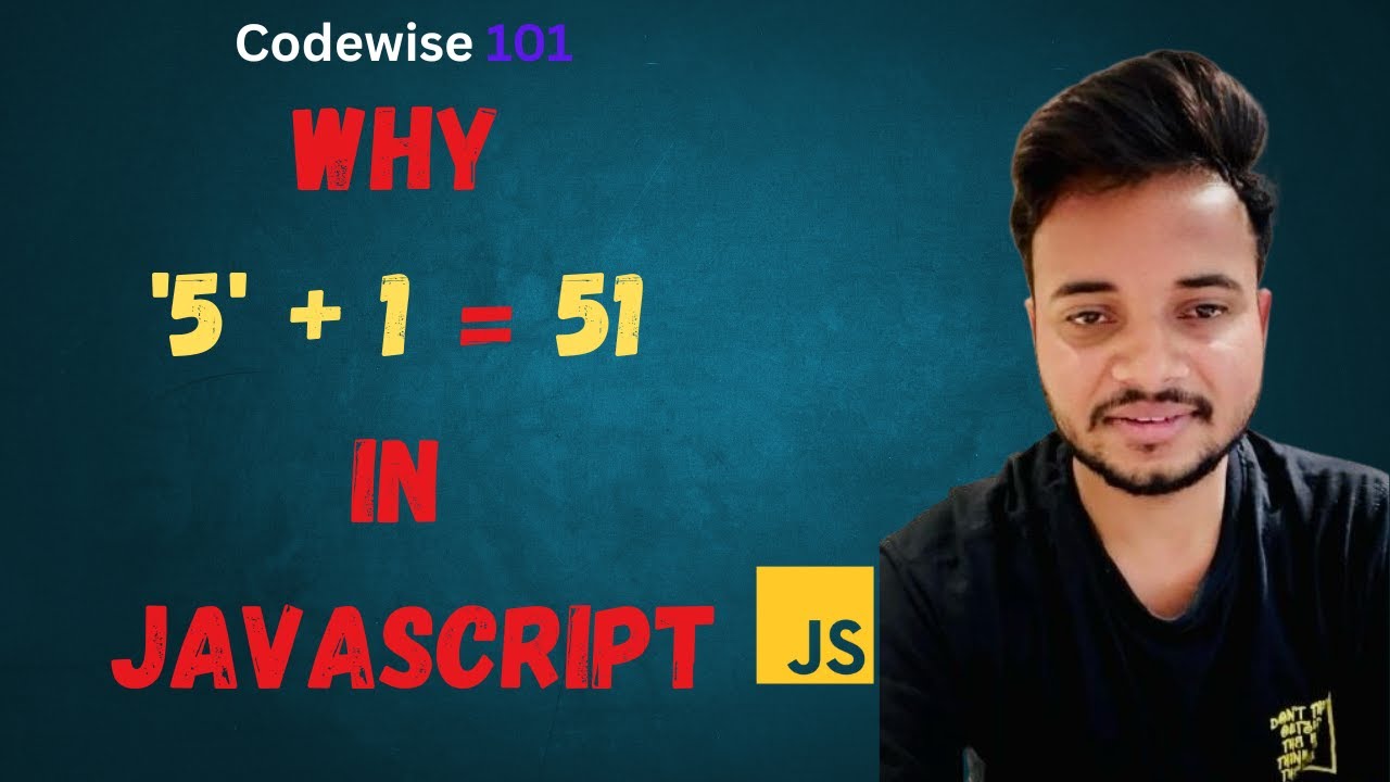 Why 5 1 51 In Javascript Data Type Conversion Simplified Coding 2006