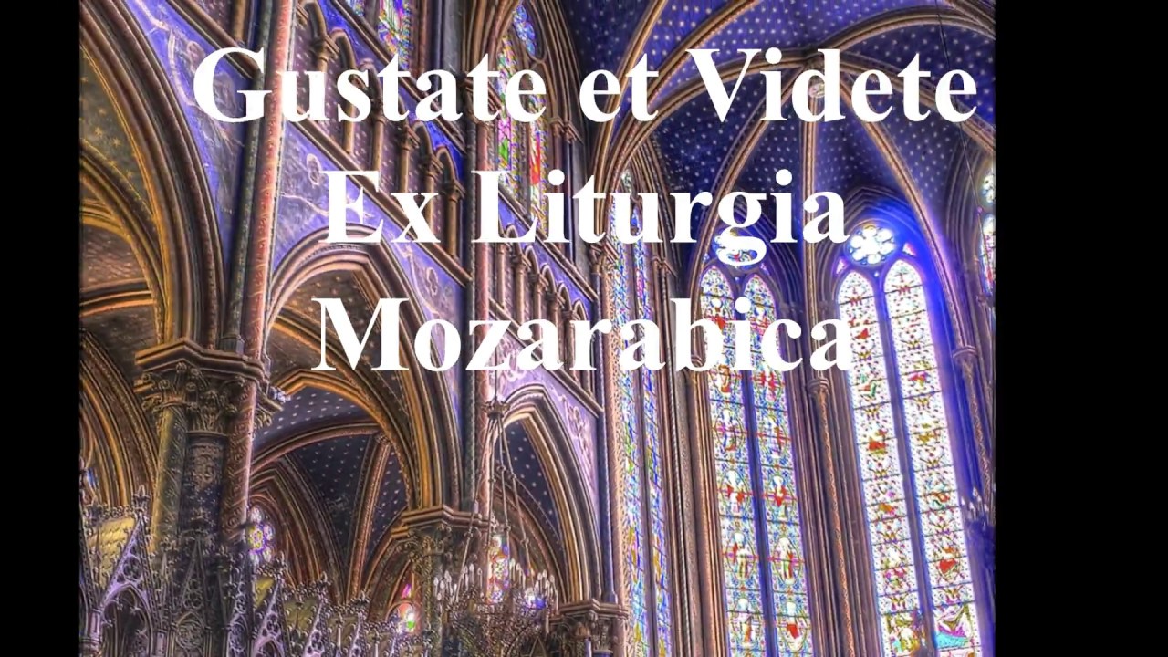Gustate et Videte, Mozarabic Chant - YouTube