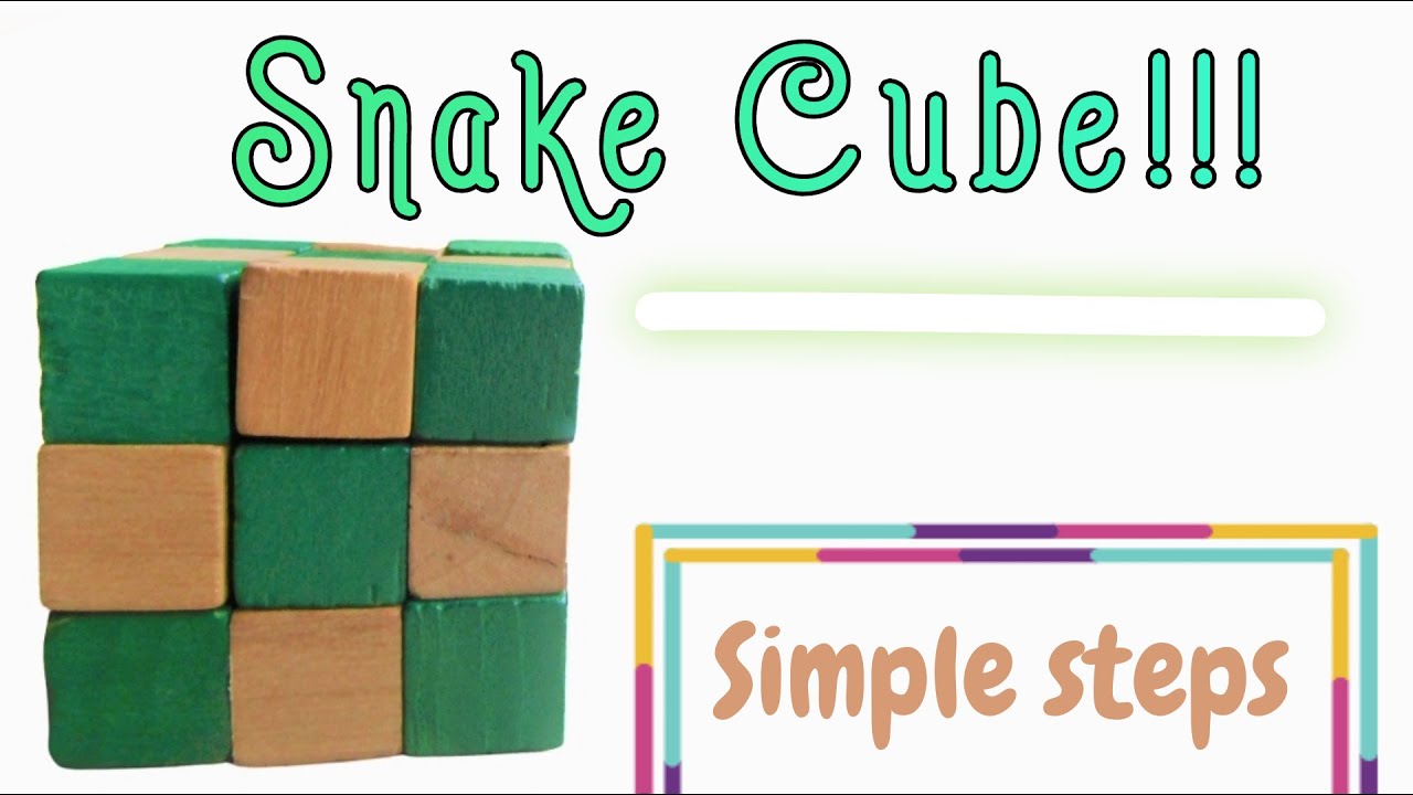 How to solve the Snake Cube - YouTube