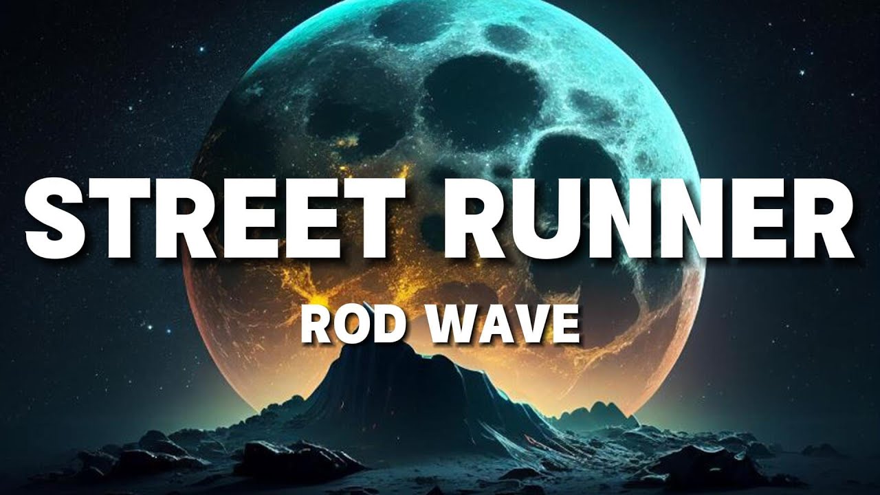 Rod Wave - Street Runner (Lyrics by Windy Song) Popular song 2024 - YouTube