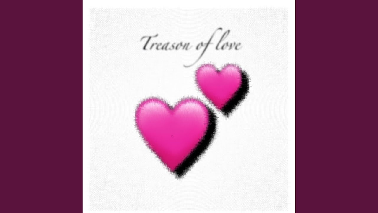 Treason of love - YouTube
