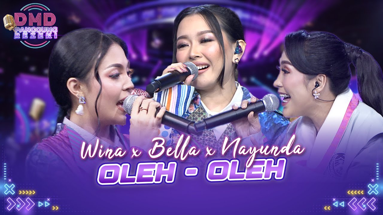 Wina Kdi X Bella Kdi X Nayunda Rsd - Oleh-Oleh | DMD PANGGUNG REZEKI ...