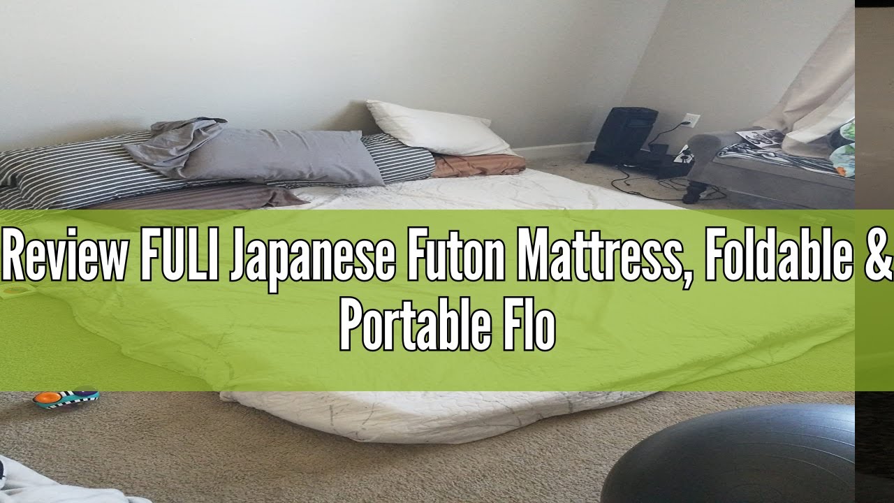Review FULI Japanese Futon Mattress, Foldable & Portable Floor Lounger ...