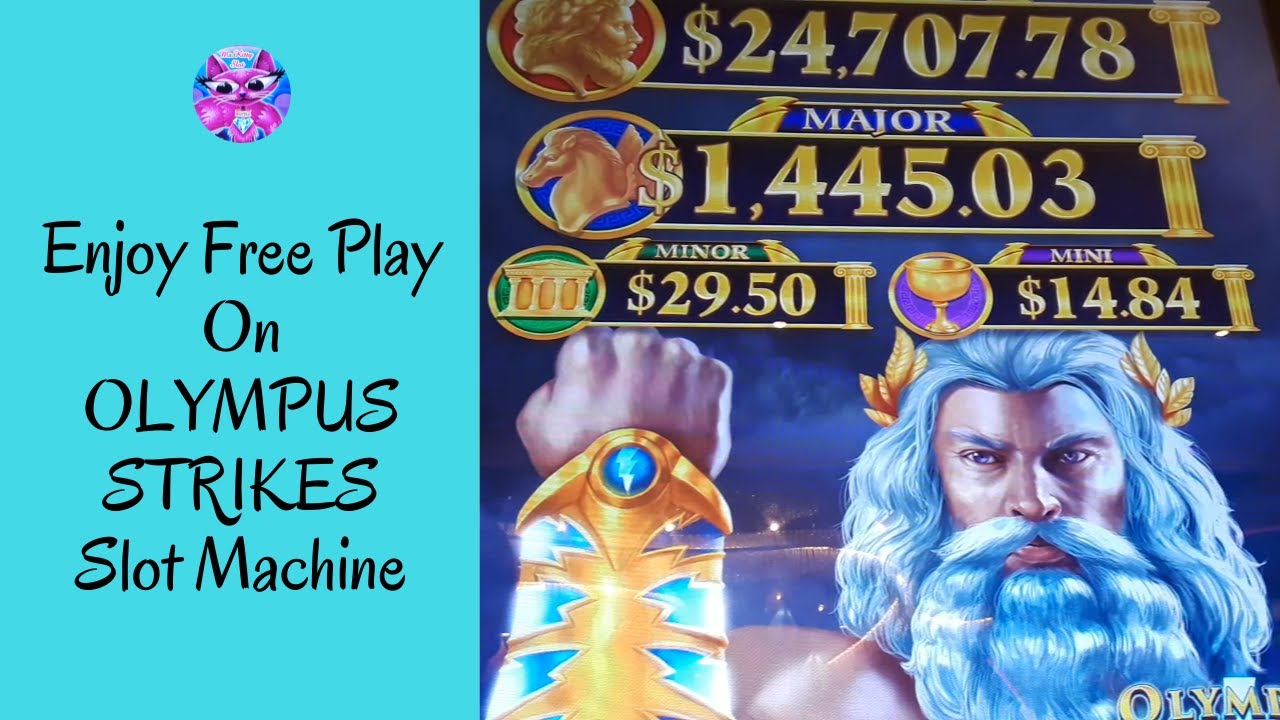 Enjoy Free Play On OLYMPUS STRIKES Slot Machine - Ms.Kitty Slot Channel ...