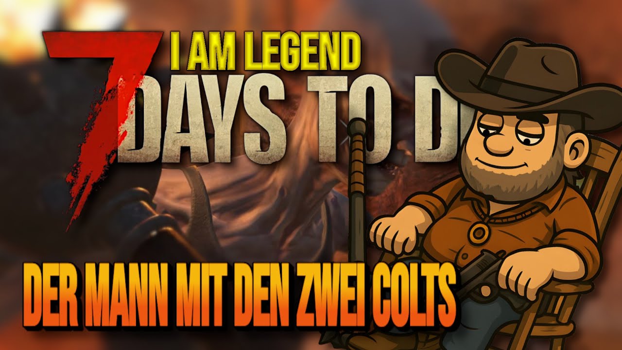 7 Days to Die Deutsch || I Am Legend Mod || Sie nannten mich Nobody #46 ...