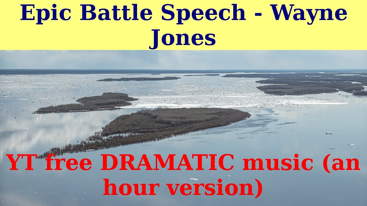 Epic Battle Speech by Wayne Jones. An hour version. - YouTube