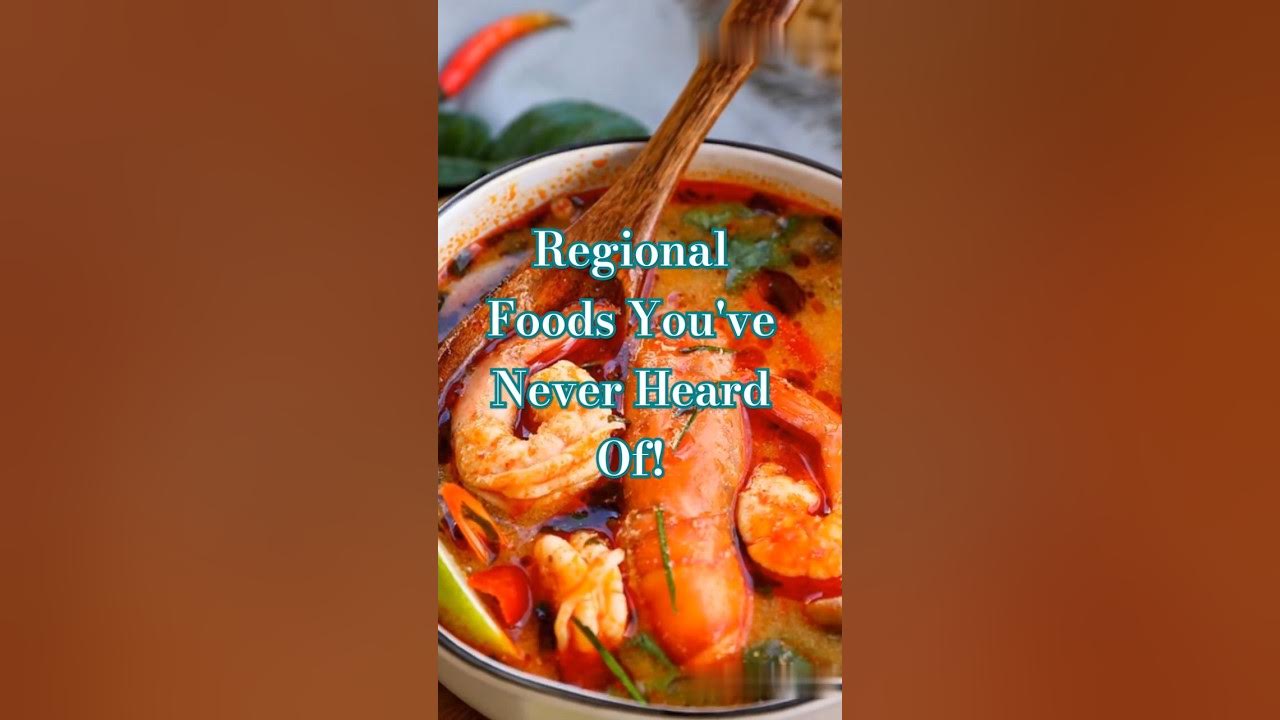 Regional Foods You've Never Heard Of! - YouTube