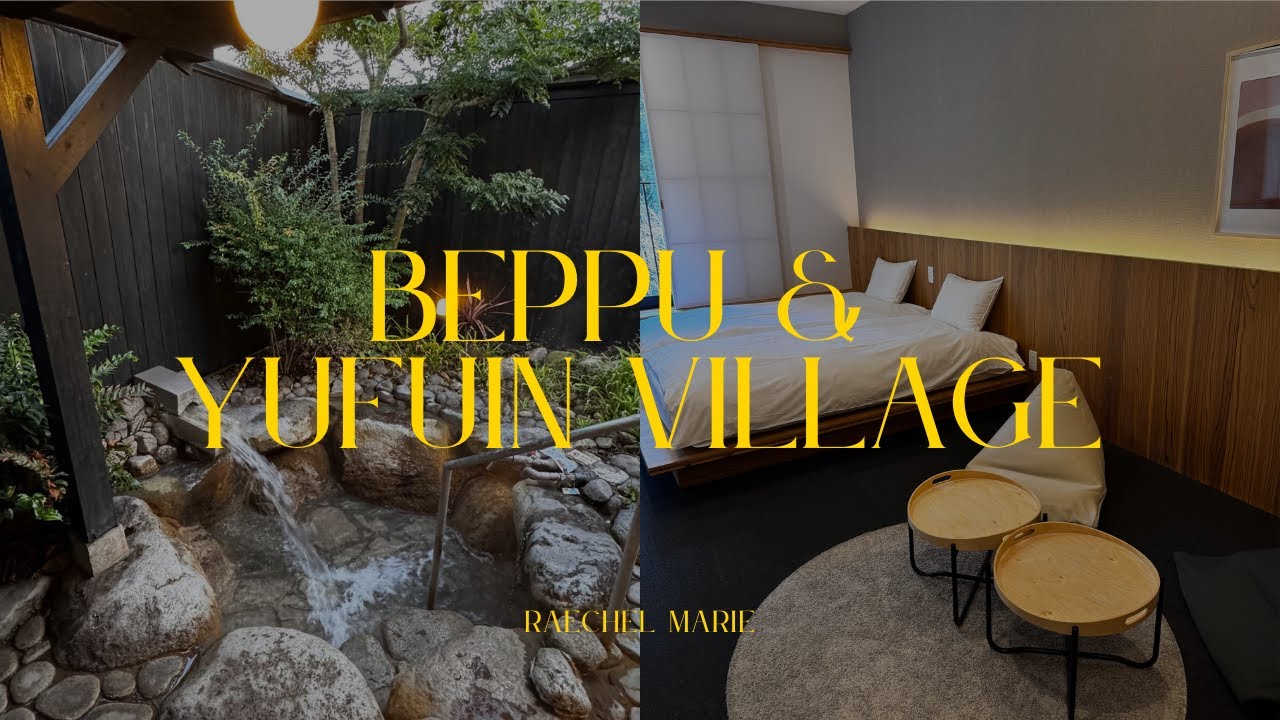 JAPAN DIARIES | An Onsen in Beppu and our day trip to Yufuin Floral Village - YouTube