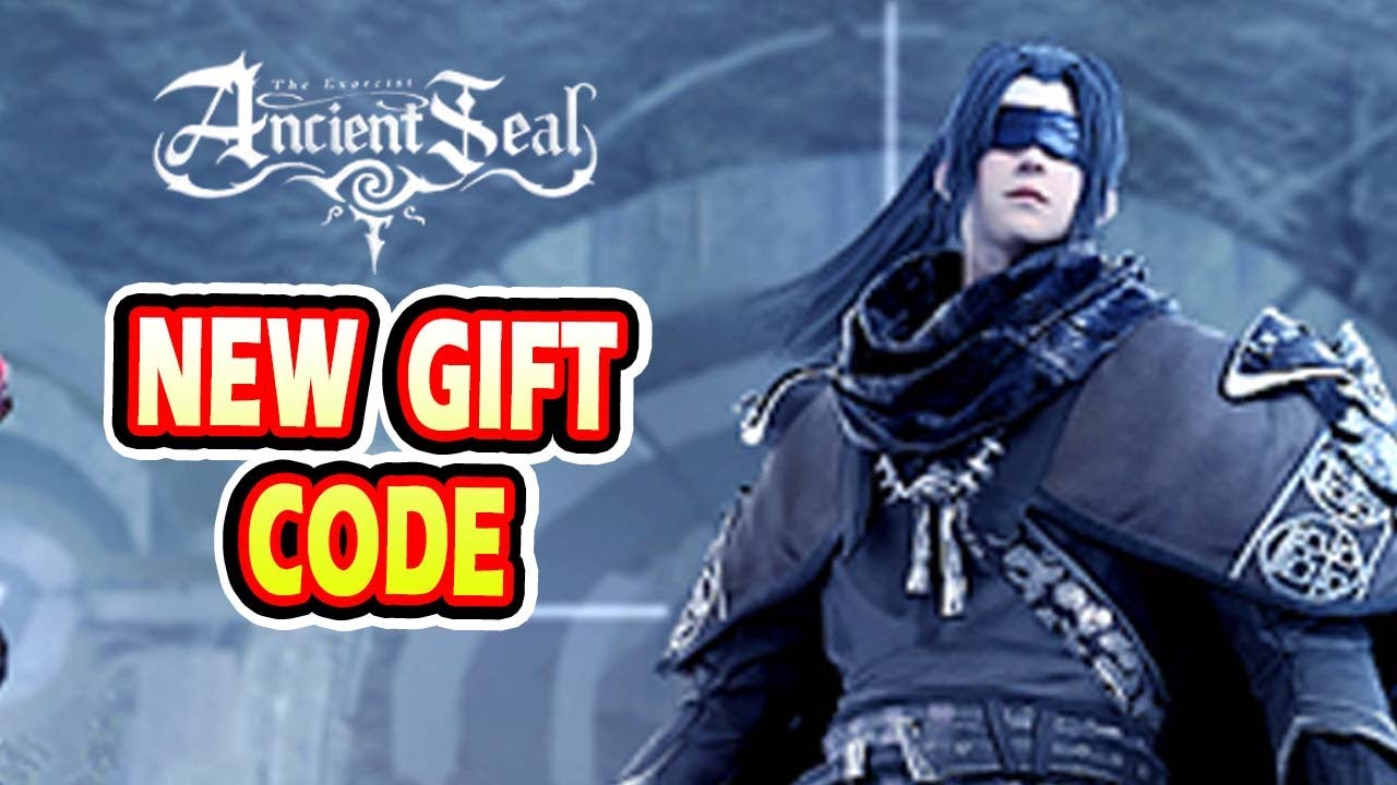 Ancient Seal The Exorcist New Gift Code | Ancient Seal The Exorcist New ...