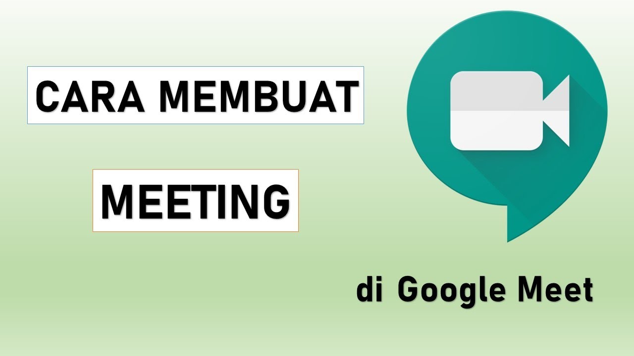 Cara Membuat Meeting di Google Meet - YouTube