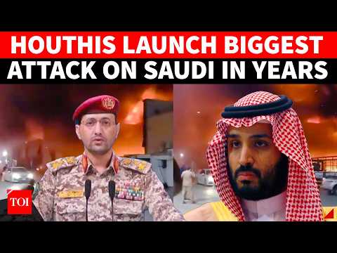 ON CAM: Houthis Launch Biggest Attack On Saudi Years; Huge Fire, Nearly A Dozens Casualties Reported