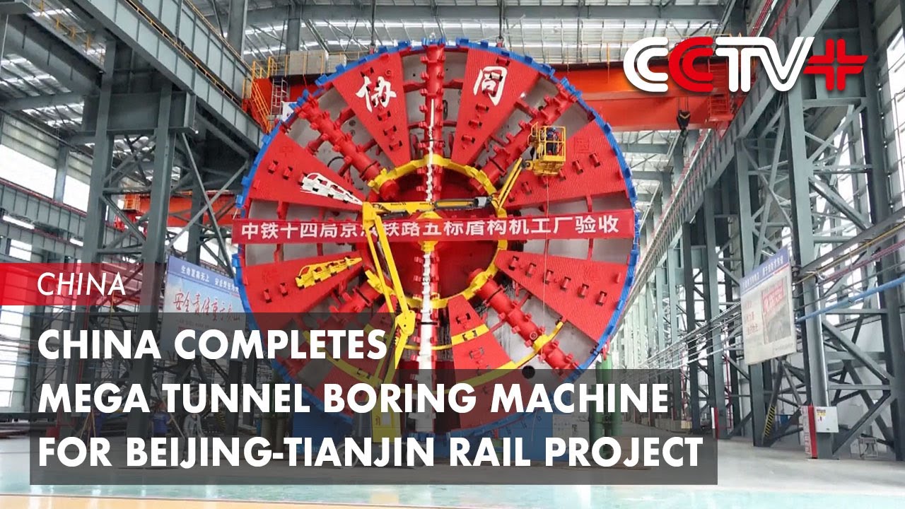 China Completes Mega Tunnel Boring Machine for Beijing-Tianjin Rail ...