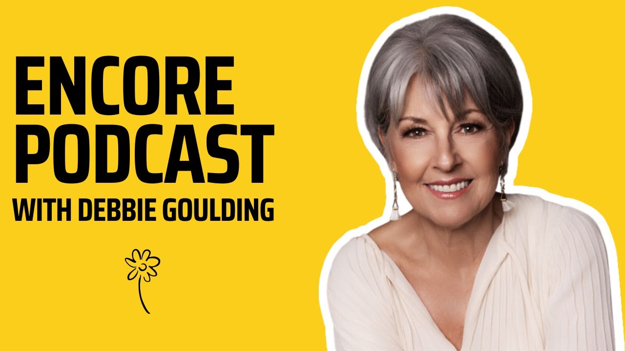 The Encore Podcast - Episode 35 (with Debbie Goulding) - YouTube