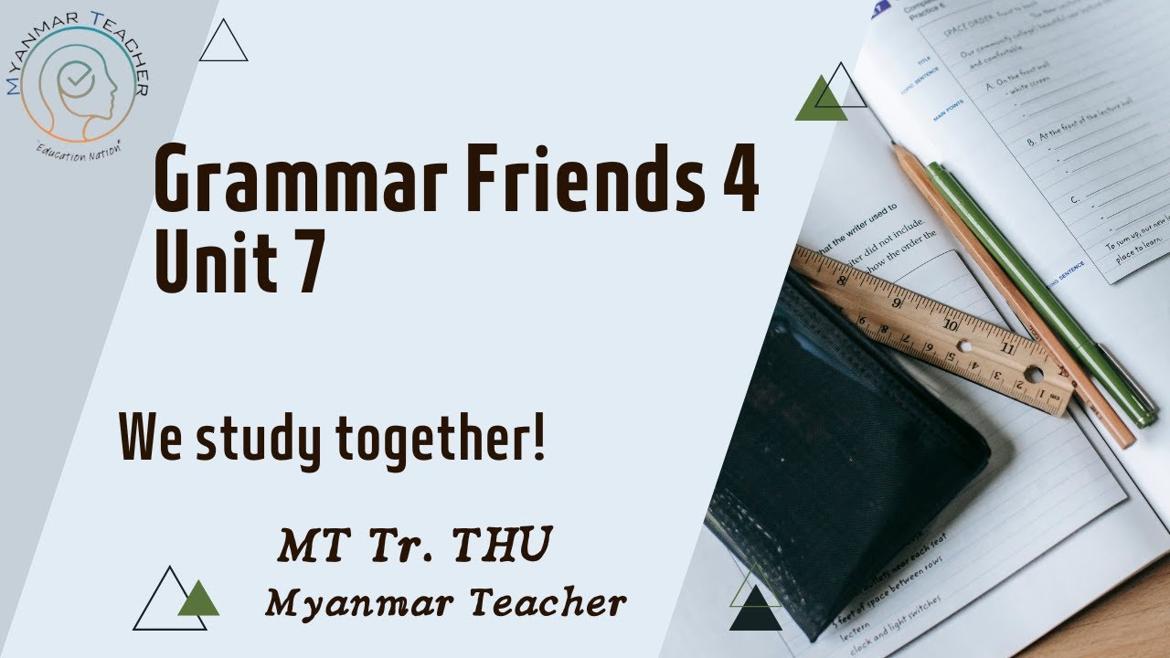 Unit 7 Grammar Friends 4 - YouTube