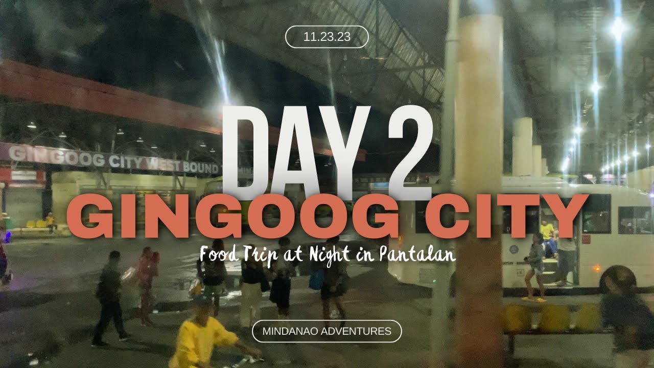 FOOD TRIP AT NIGHT IN PANTALAN GINGOOG CITY MISAMIS ORIENTAL 2023 - YouTube
