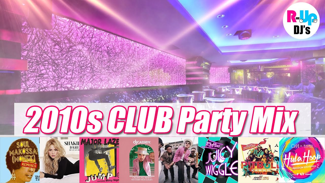 2010s CLUB Party Mix Pt 3 Popular Songs From 2010 YouTube 2010s-club-party-mix-pt-3-popular-songs-from-2010-youtube