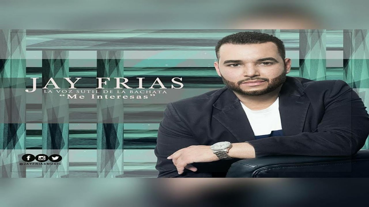 Jay Frias - ME INTERESAS (Bachata Hit) - YouTube