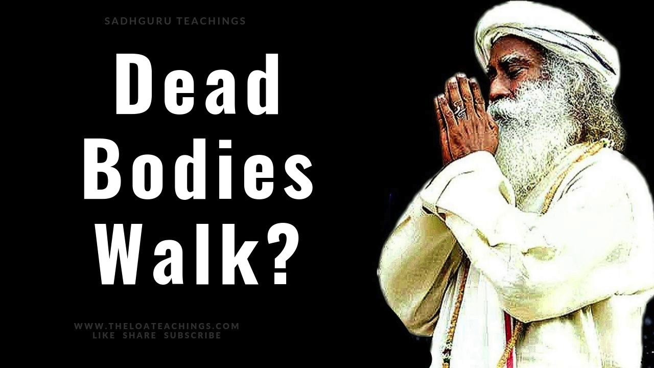How Tantrics Make Dead Bodies Walk? - Sadhguru Teachings - YouTube