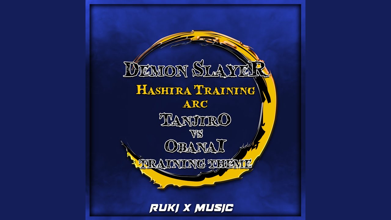 Tanjiro VS Obanai Training Theme (From 'Demon Slayer Hashira Training ...