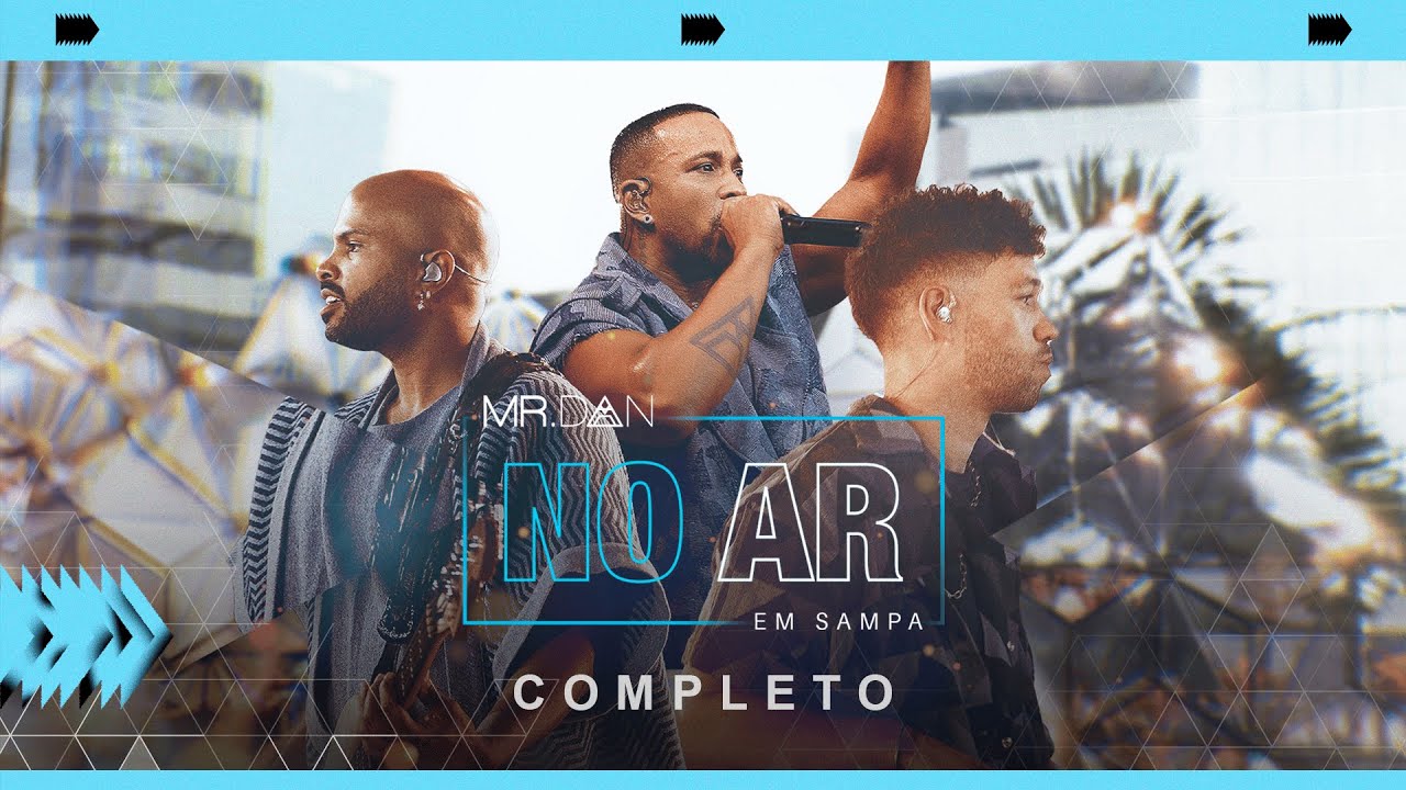 Mr. Dan - No Ar em Sampa (DVD Completo) - YouTube Music