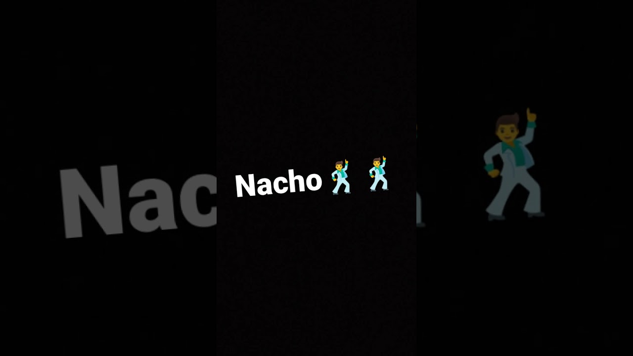 Nacho - YouTube