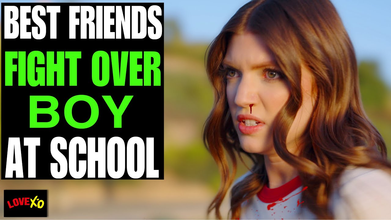 Best Friends FIGHT Over A BOY At School, They Live To Regret It | LOVE ...