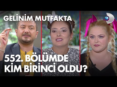 Gelinim Mutfakta 552. Bölümde gün birincisi kim oldu? 13 Ekim 2020