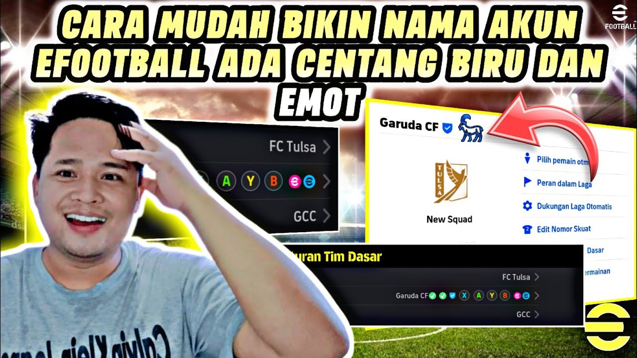 CARA MUDAH BIKIN NAMA AKUN EFOOTBALL CENTANG BIRU ADA SIMBOL EMOT ...