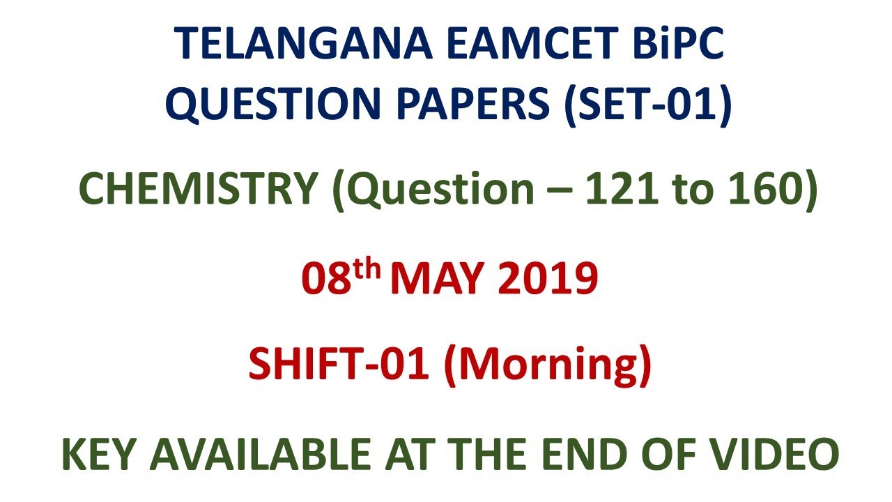TS EAMCET 2019 Chemistry (set-01) (Q 121 - 160) question paper - BiPC ...