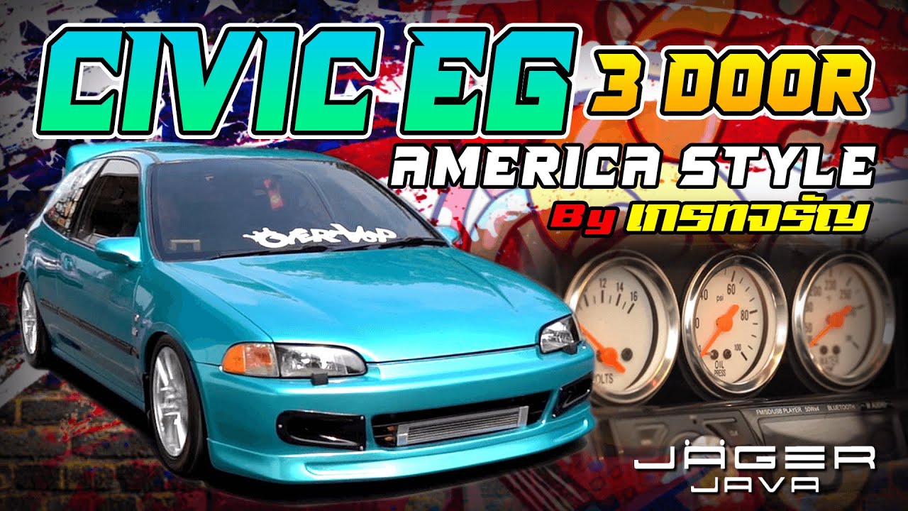 CIVIC EG 3 door America Style by เกรทจรัญ - YouTube