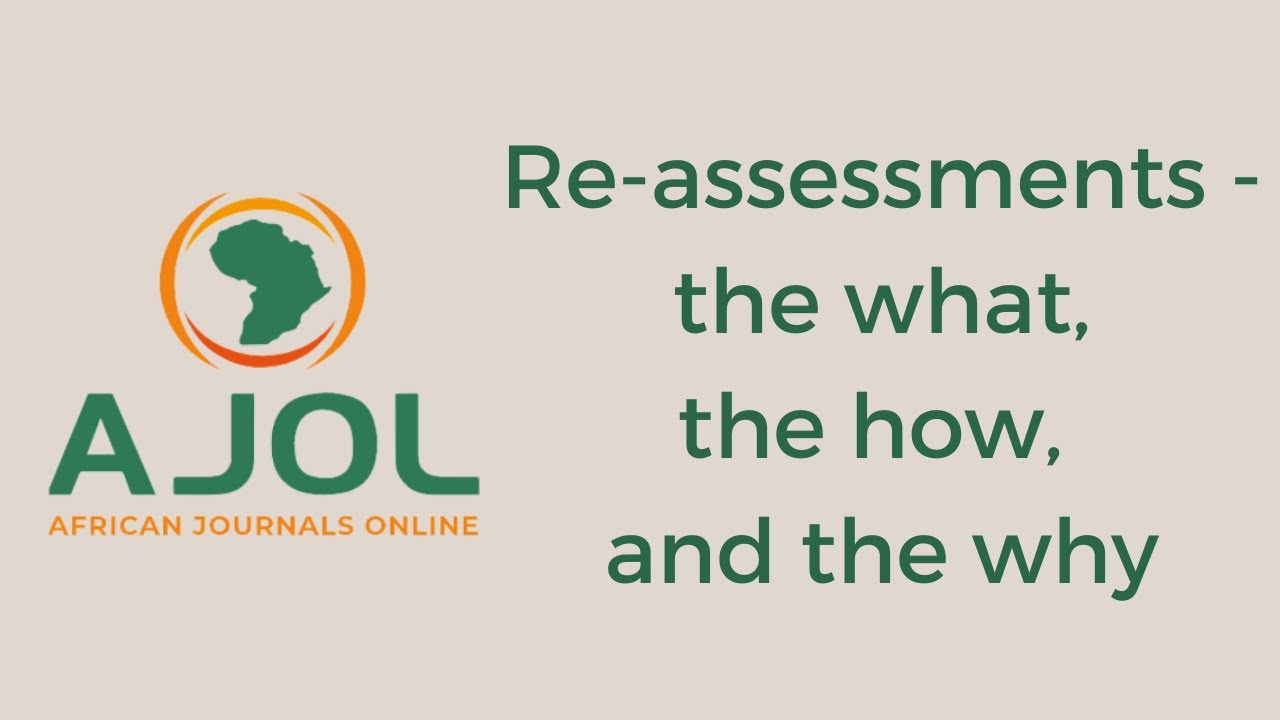 AJOL re-assessments: the what, the how and the why. - YouTube