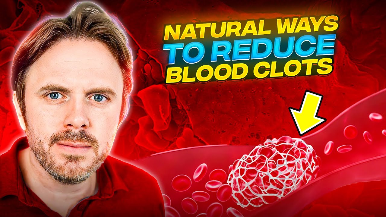 The Best Natural Ways to Reduce Blood Clotting - YouTube