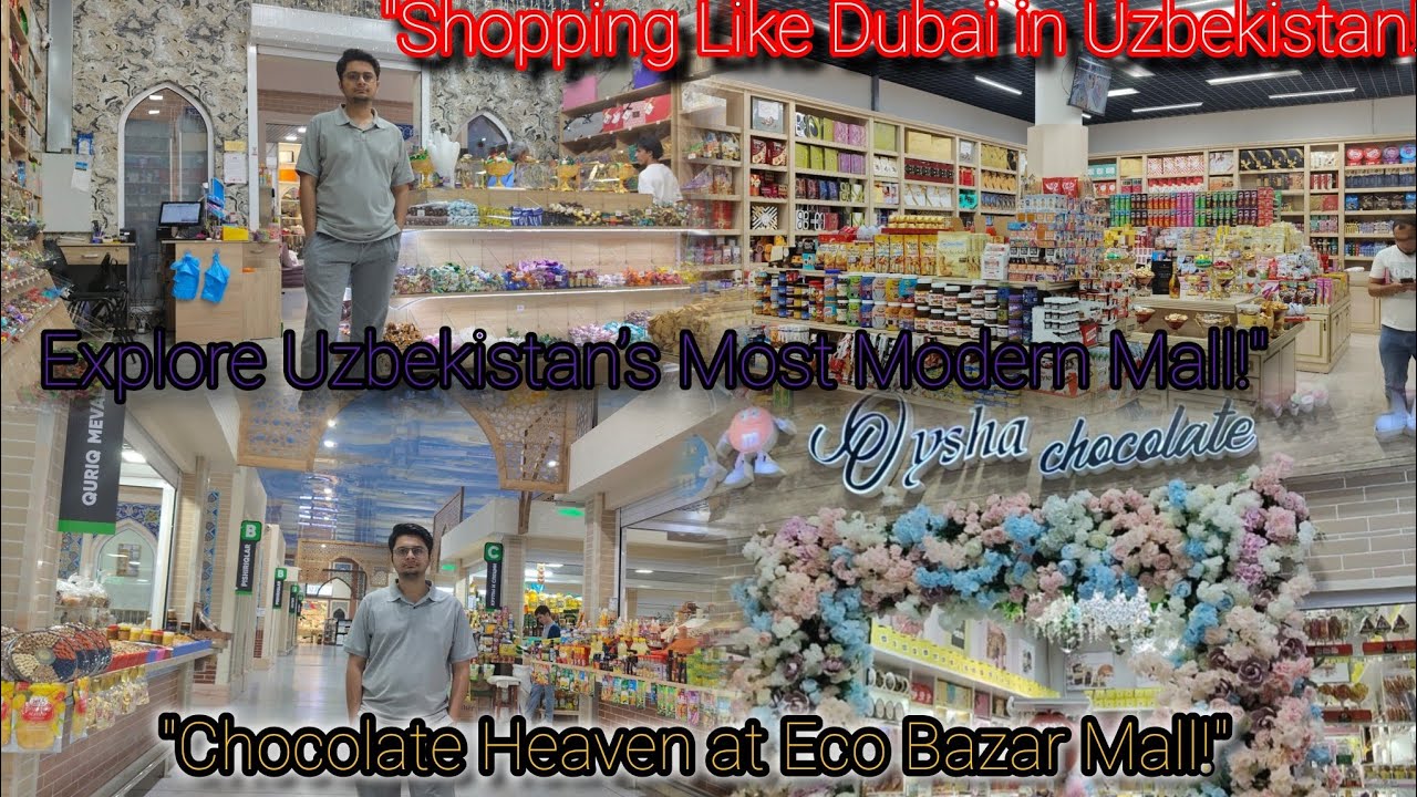 Exploring Uzbekistan's Eco Bazar Mall: A Modern Shopper's Paradise for ...