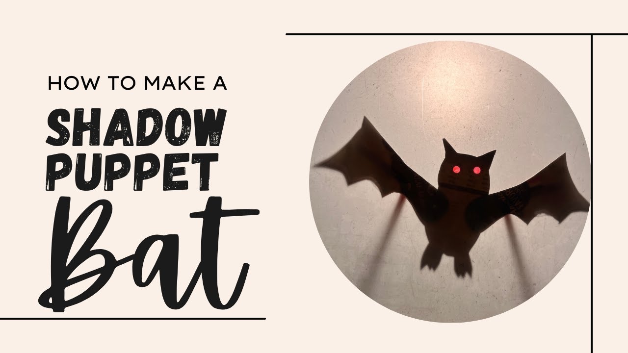 How to make a shadow puppet bat - easy guide! - YouTube