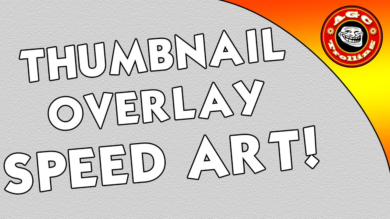 SPEED ART! : THUMBNAIL OVERLAY WITH PHOTOSHOP! - YouTube