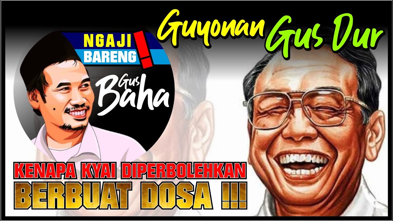Guyonan GUS DUR !!! Kyai Boleh Berbuat Dosa | GUS BAHA | Ayo Ngopi Aja - YouTube