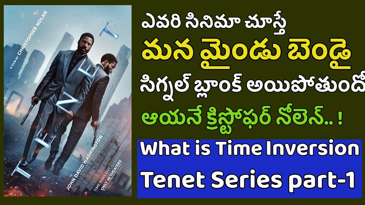 Concepts in Tenet Movie | What is Time Inversion | Entropy ...