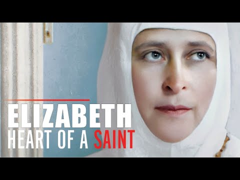Elizabeth | The Heart of a Saint - YouTube