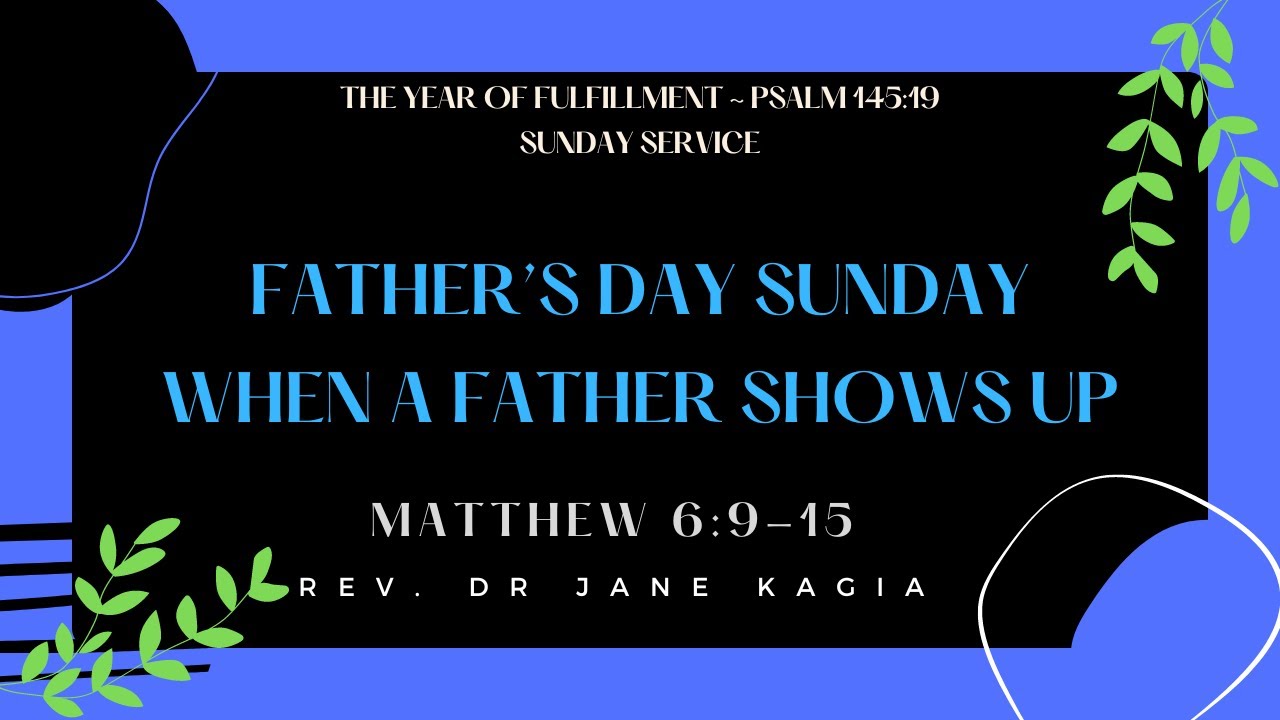Father's Day Sunday: When a Father shows up - YouTube