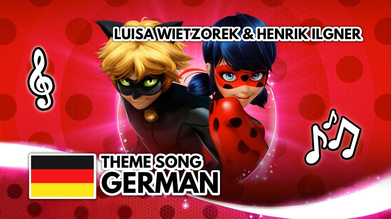 MIRACULOUS | EXTENDED THEME SONG: German | Luisa Wietzorek & Henrik ...