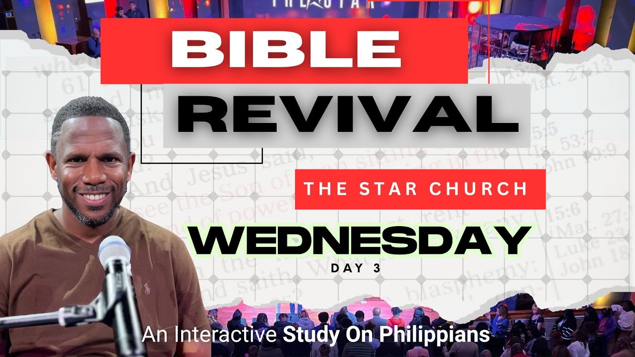 Welcome to THE STAR Church Bible Revival 2025 WEDNESDAY DAY THREE - YouTube