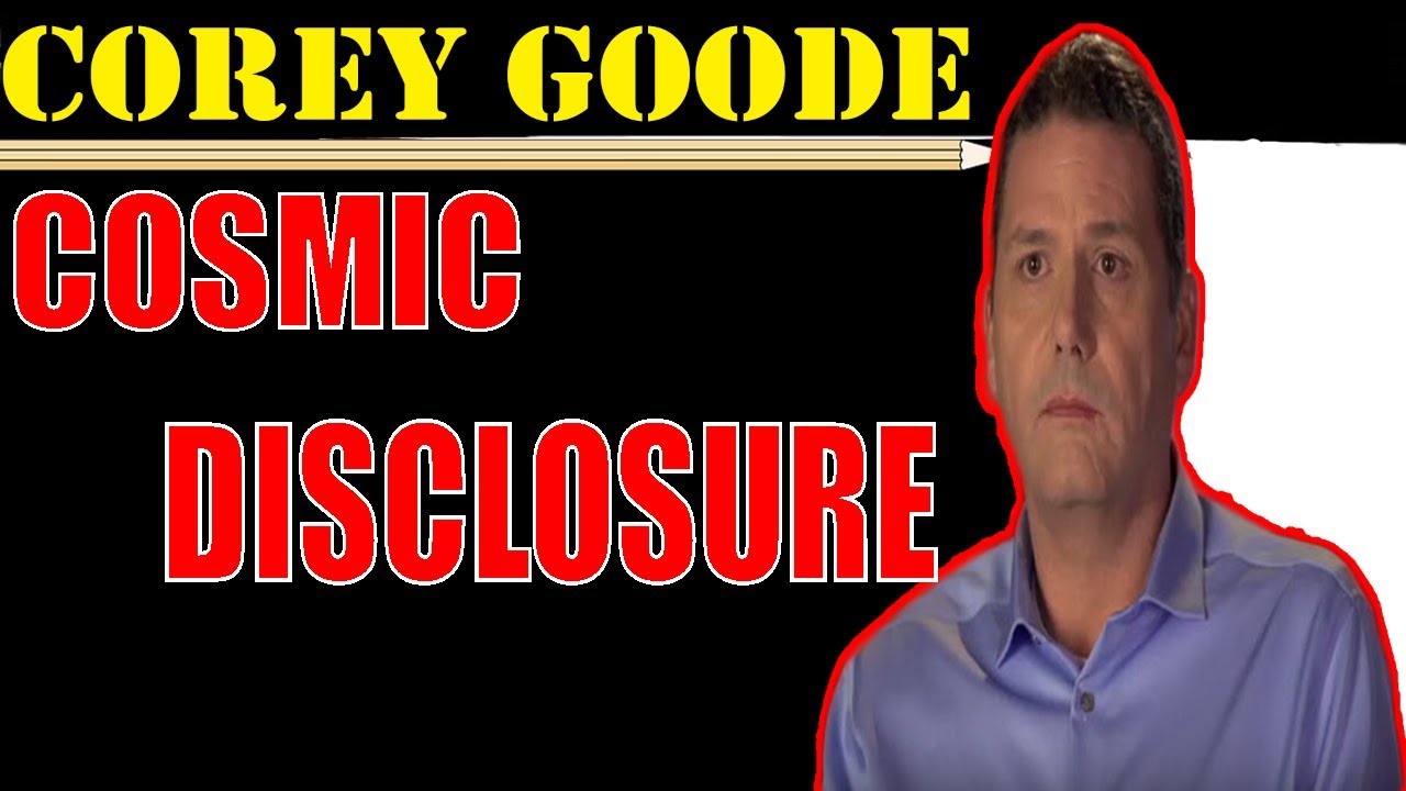 Corey Goode 2018 | COSMIC DISCLOSURE | David Wilcock - YouTube
