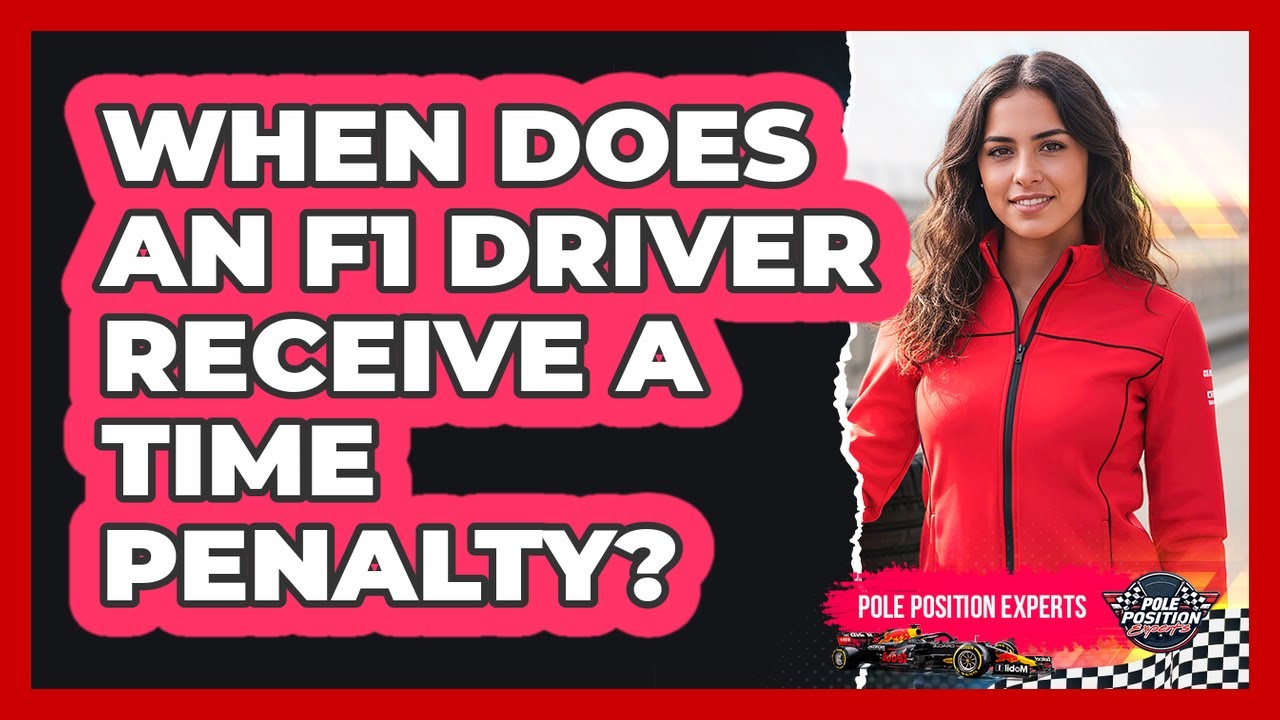 When Does An F1 Driver Receive A Time Penalty? - YouTube