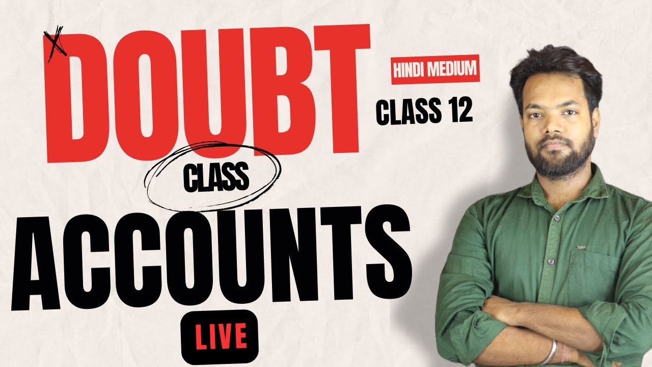 #1 Doubt Class | Partnership Accounting: An Introduction | साझेदारी खाते: सामान्य परिचय - YouTube