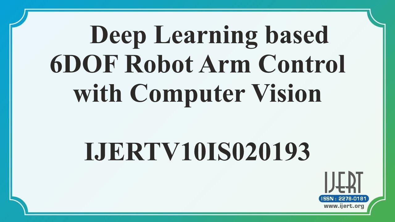 Deep Learning based 6DOF Robot Arm Control with Computer Vision - YouTube