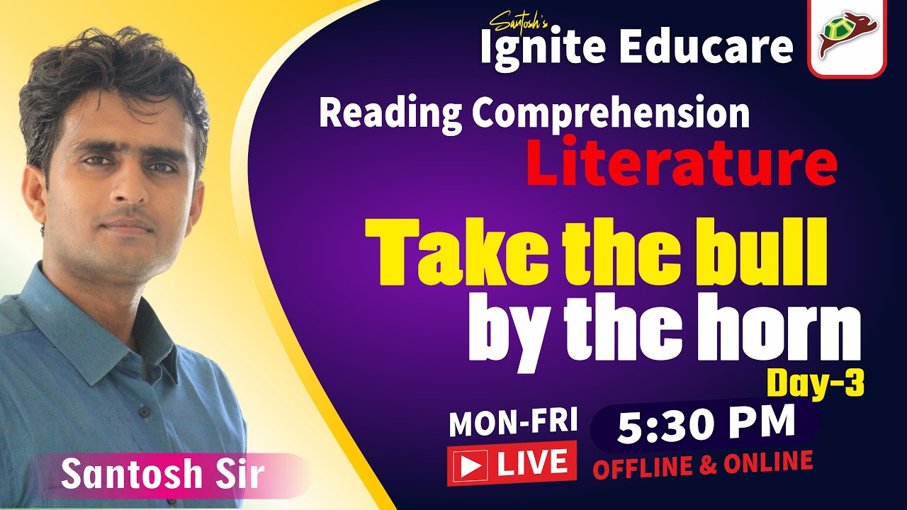 #readingcomprehension | Take the bull by the horn | Day-3| by Santosh Sir | Ignite Educare - YouTube