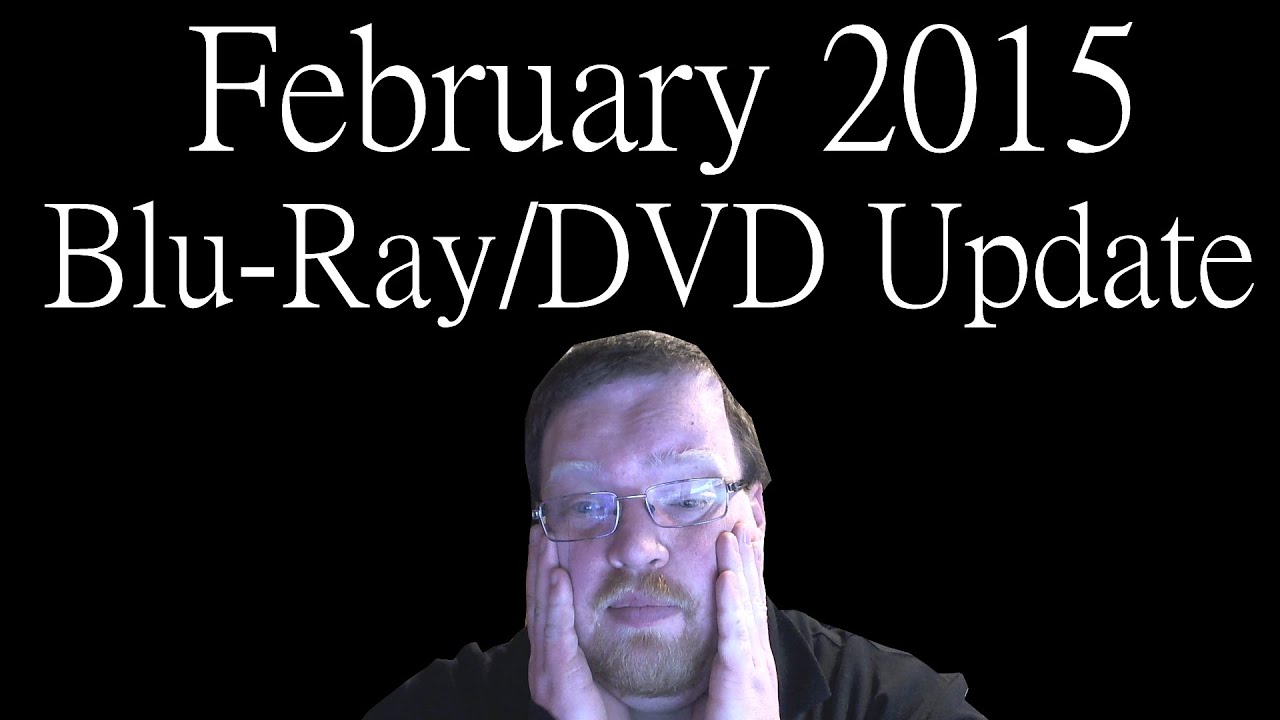 February 2015 Blu-Ray / DVD Collection Update - YouTube