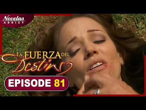 La Force du Destin - Episode 81 - Novelas Complète en Français