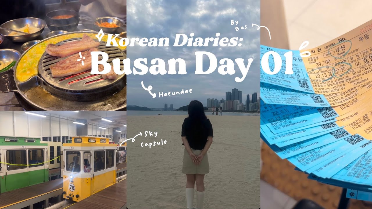 Korean Diaries: Busan Vlog Day 1 - Haeundae, Busan Market, Sky Capsule ...